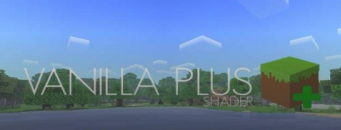 Download Vanilla Plus Shaders For Minecraft 1.21,1.20, 1.19, 1.18